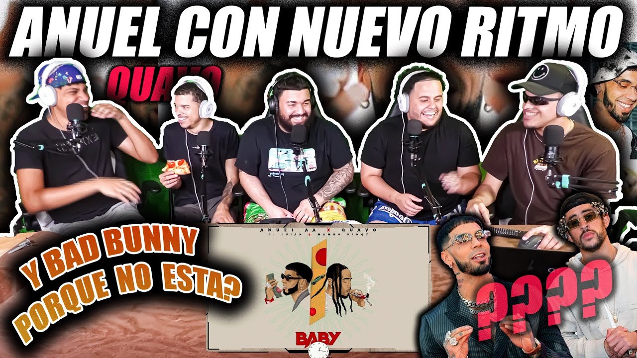 ANUEL AA, QUAVO - BABY 🤯 (REACCIÓN) BAD BUNNY CON ANUEL? SORPRESA ...