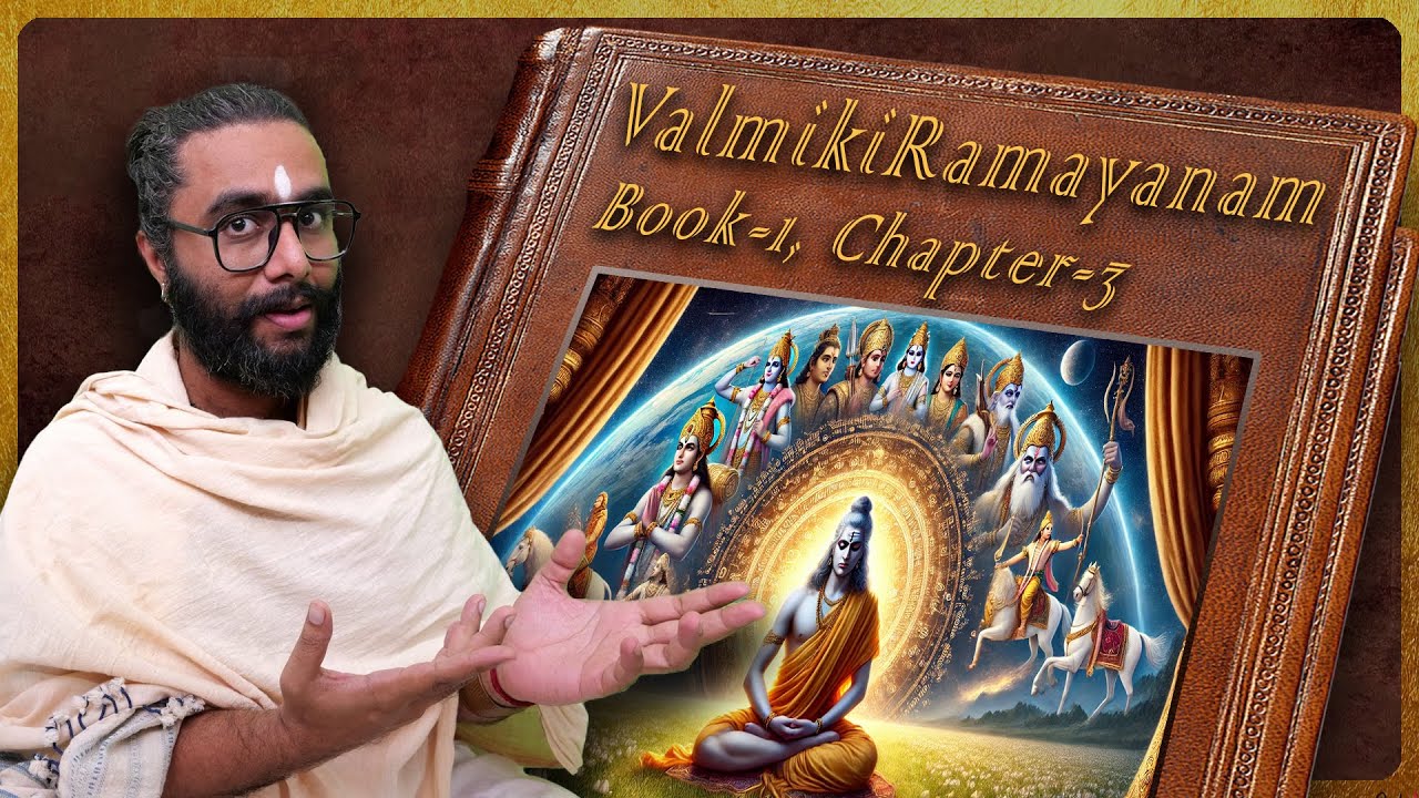 Sarga 1.3 - HOW did Valmiki's KNOW the ENTIRE Life Story of Shri Rama ...