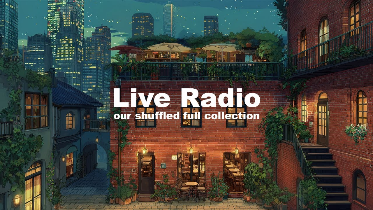 [BGM] Live Radio - our shuffled full collection - YouTube