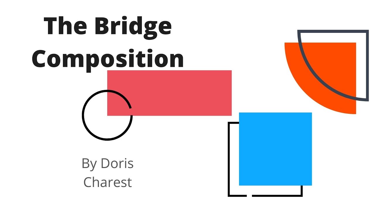 Doris Charest Art: The Bridge Composition - YouTube