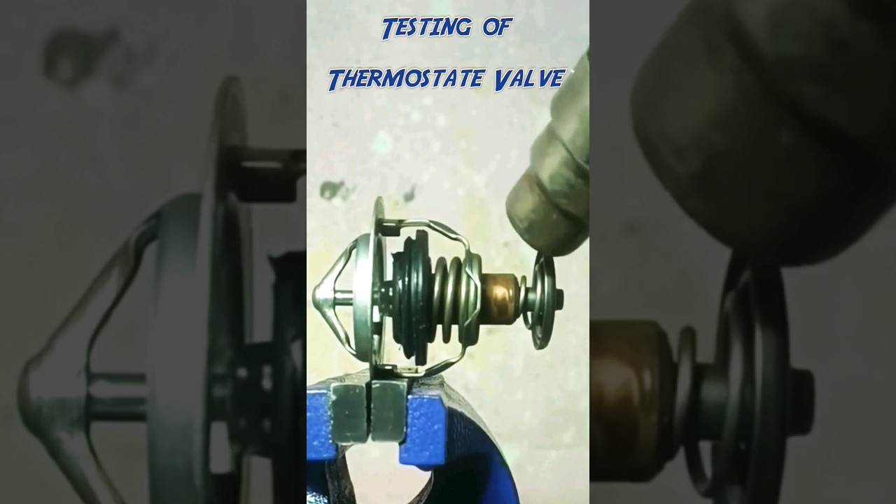 testing of Thermostate valve #engineering #autoconhecimento #technology ...