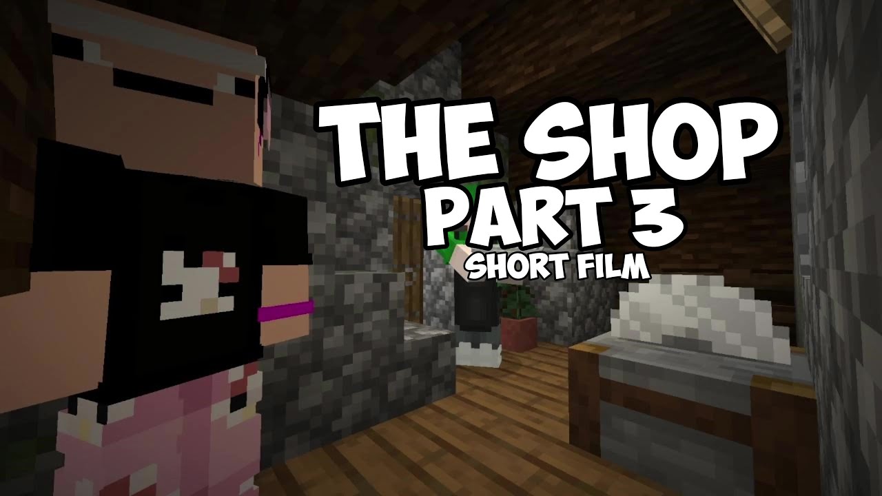 The Shop Part 3 | Short Minecraft Film - YouTube