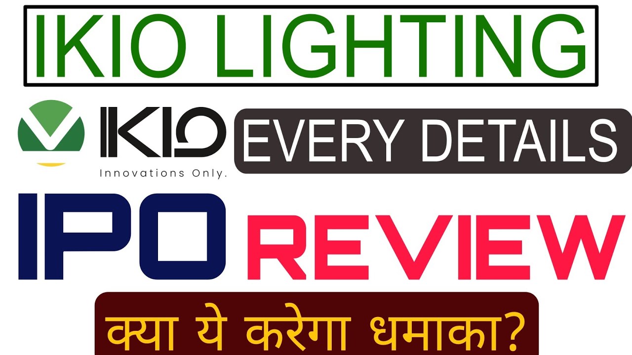 IKIO Lighting Limited IPO Review ll Financials and Every Details - YouTube
