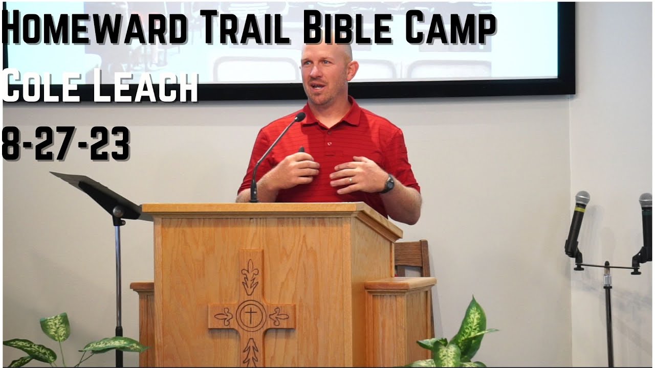 Cole Leach - Homeward Trail Bible Camp - YouTube