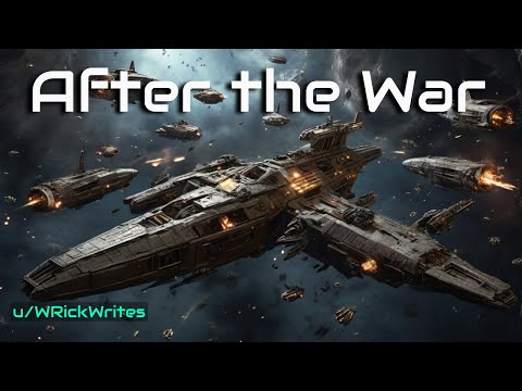 After the War | HFY | A short Sci-Fi Story