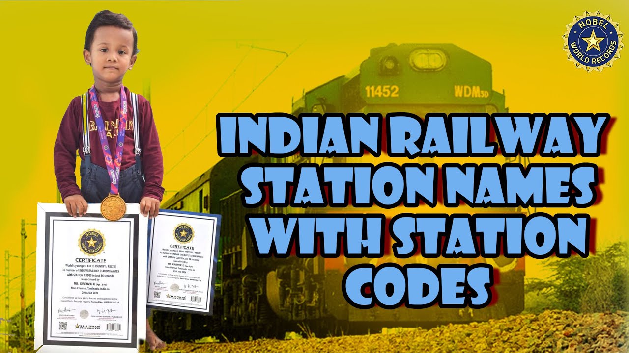 KID to IDENTIFY / RECITE 30 number of INDIAN RAILWAY STATION NAMES with ...