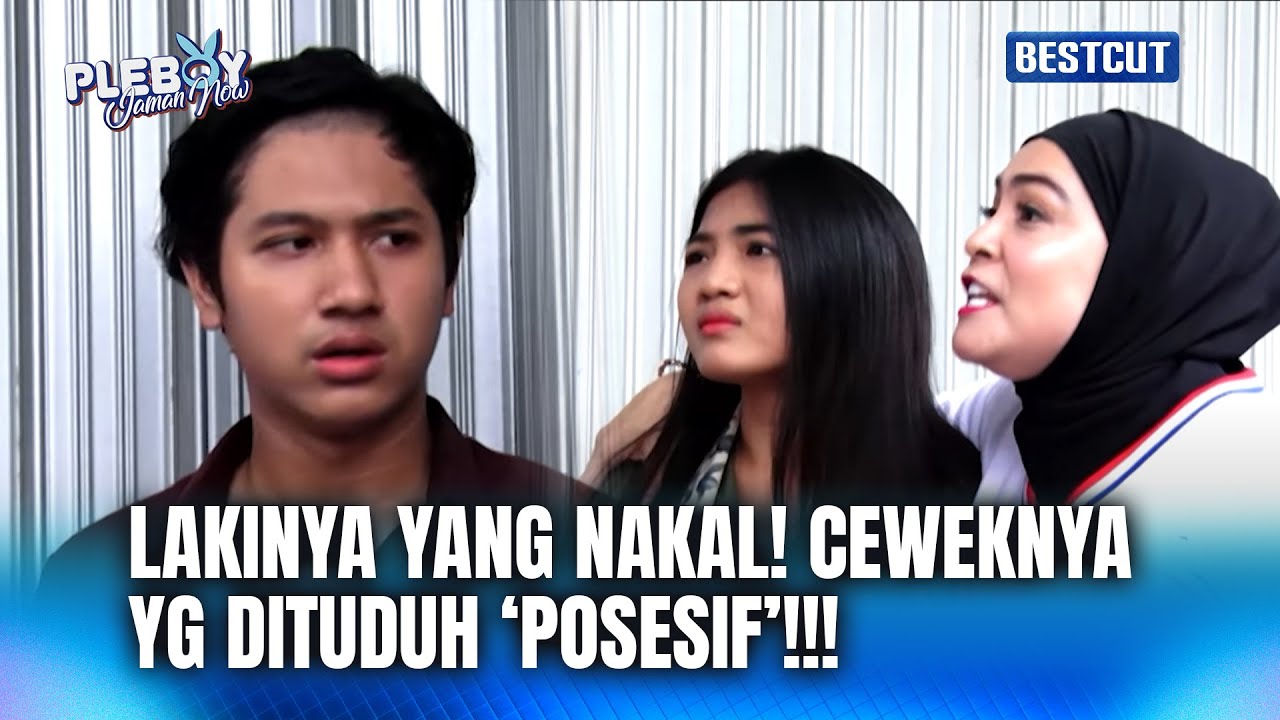 UDAH DILABRAK DI DEPAN MATA, EH MASIH AJA NGELES! | BESTCUT Pleboy Jaman Now Eps 133 (1/3) - YouTube