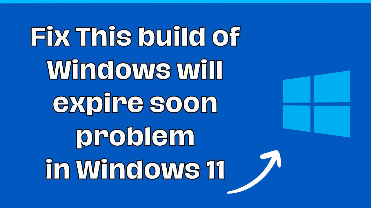 Fix This build of Windows will expire soon problem in Windows 11 - YouTube