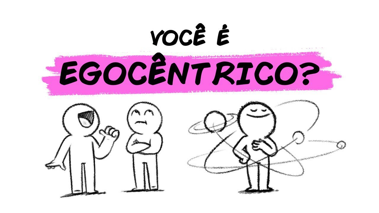 5 SINAIS DE QUE VOCÊ É MUITO EGOCÊNTRICO(A) - YouTube