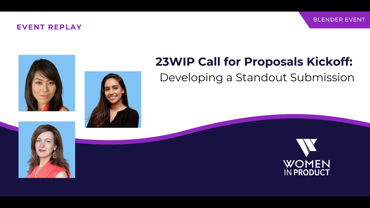 23WIP Call for Proposals Kickoff: Developing a Standout Submission ...