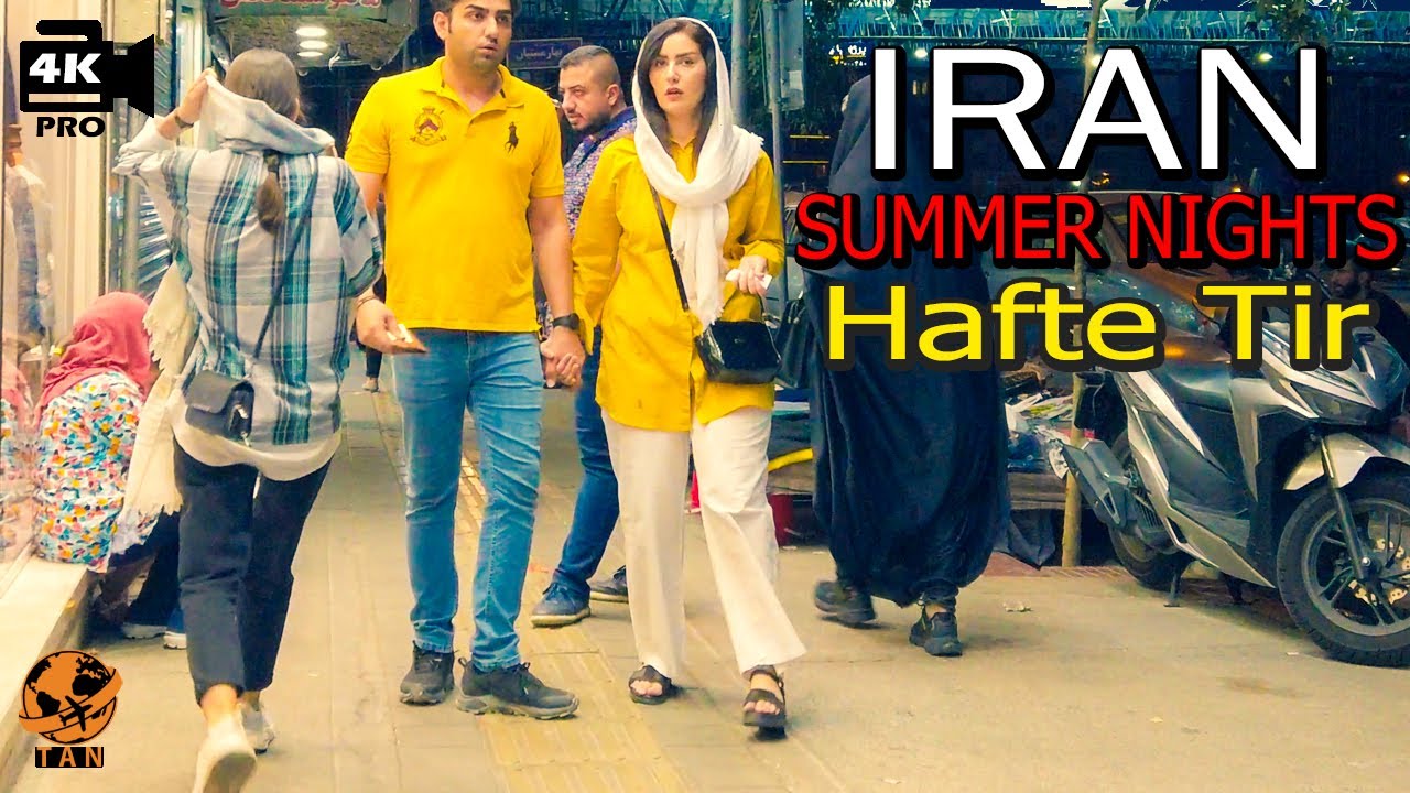 IRAN - SUMMER NIGHTS LIFE - Walking Tour on Street in Tehran City 2022 ...
