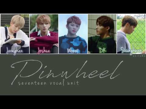 Pinwheel (바람개비) - SEVENTEEN (세븐틴) Vocal Unit [Han/Rom/Eng] Color Coded Lyrics