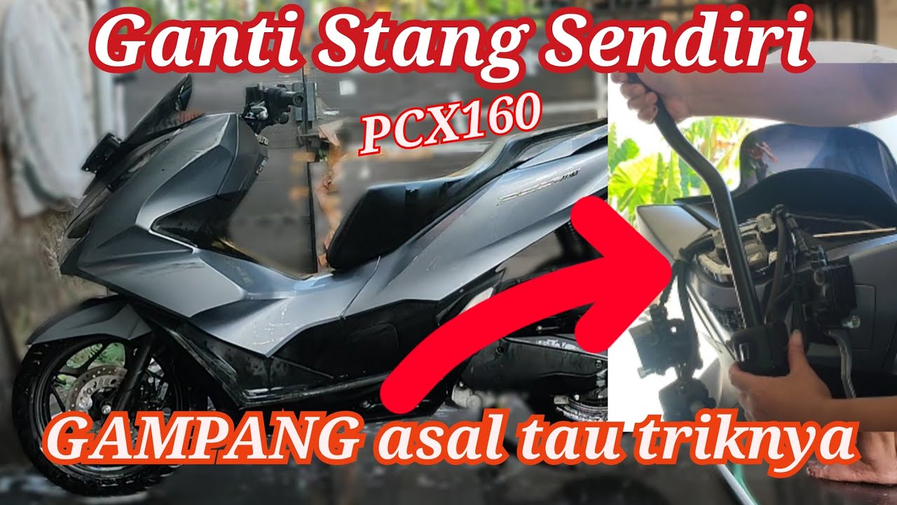 Cara Mengganti Stang PCX 160 - Pahami Trik Melepas Jalu dan Hand Grip ...