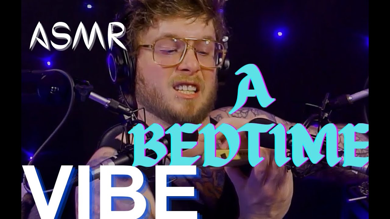 a Bedtime Vibe - ASMR Vibe Out #424 - YouTube