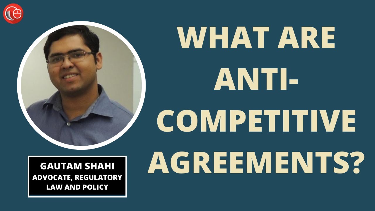 What Are Anti Competitive Agreements Gautam Shahi YouTube what-are-anti-competitive-agreements-gautam-shahi-youtube