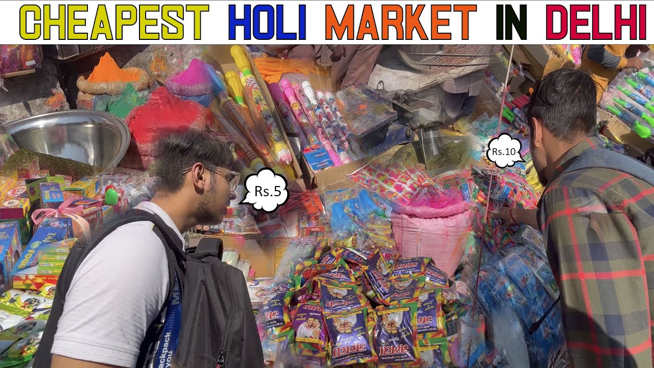 CHEAPEST HOLI MARKET IN DELHI || SADAR BAZAR || 2023 - YouTube
