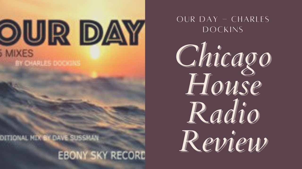 Our Day - Charles Dockins Review - YouTube