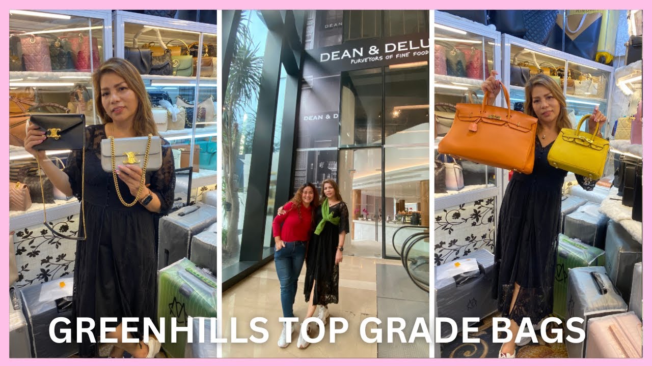 2024 GREENHILLS BIGGEST TOP GRADE LUXURY BAGS | BGC DEAN & DELUCA CAFE ...