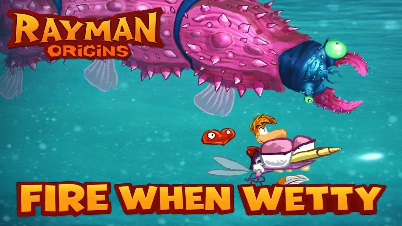 Fire When Wetty | Rayman Origins | Walkthrough, Gameplay, No Commentary ...