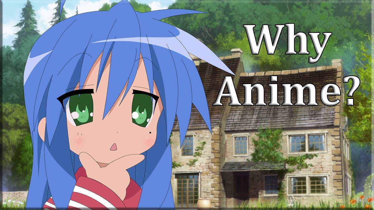 Why Anime? - YouTube