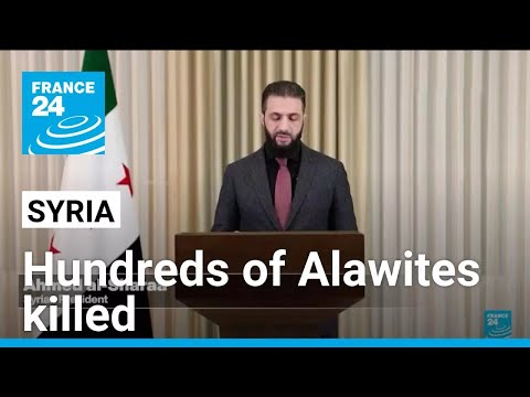 Hundreds of Alawite civilians killed in ‘executions’ by Syria’s security forces • FRANCE 24