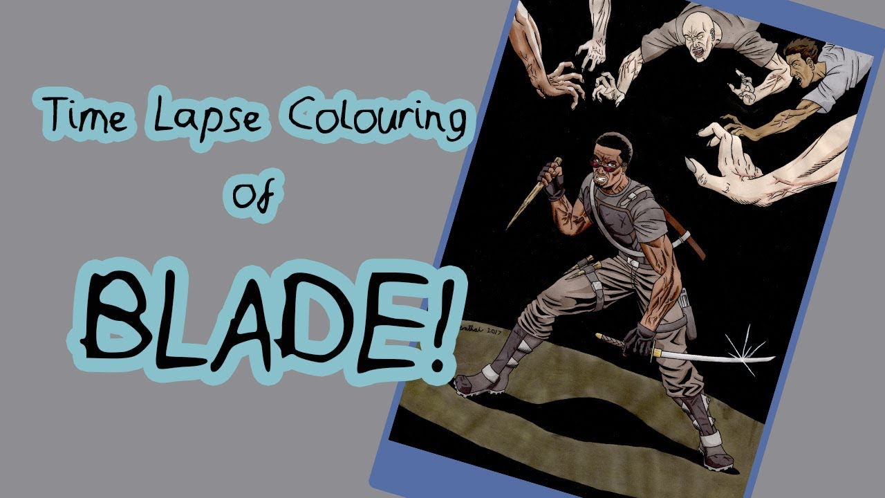 Time Lapse Colouring of Blade - YouTube