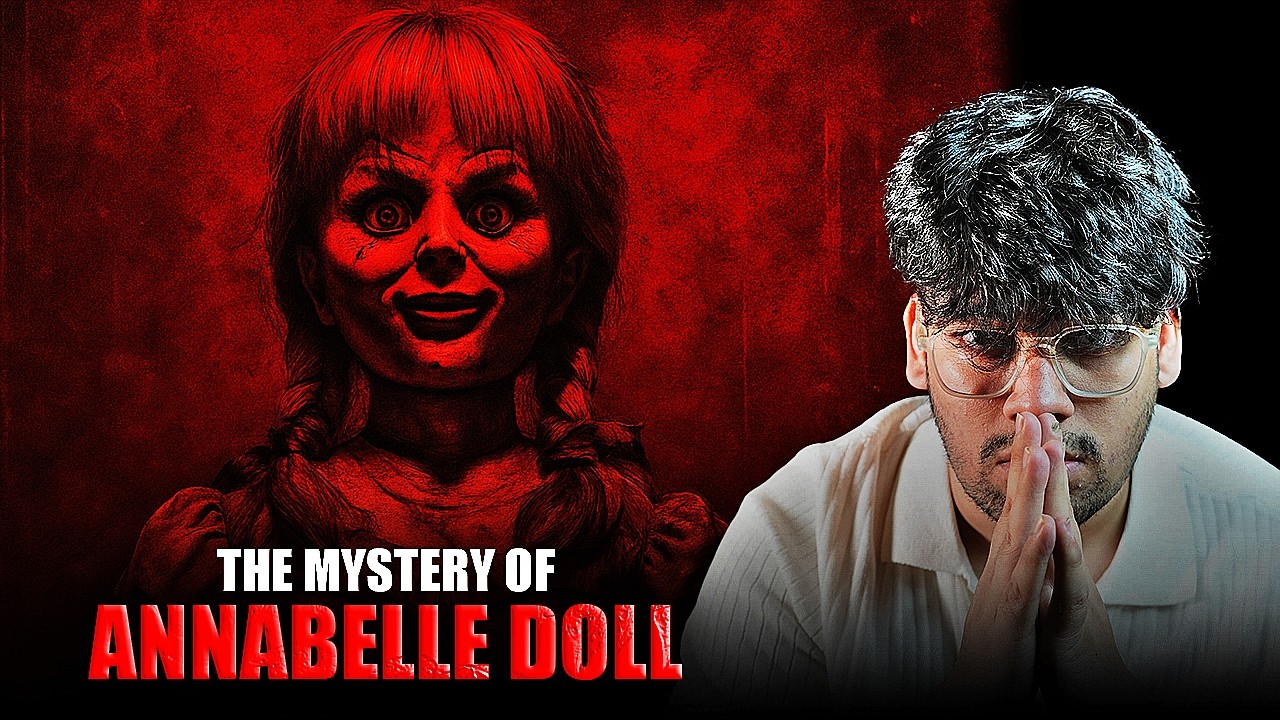 Mystery of Annabelle Doll - YouTube