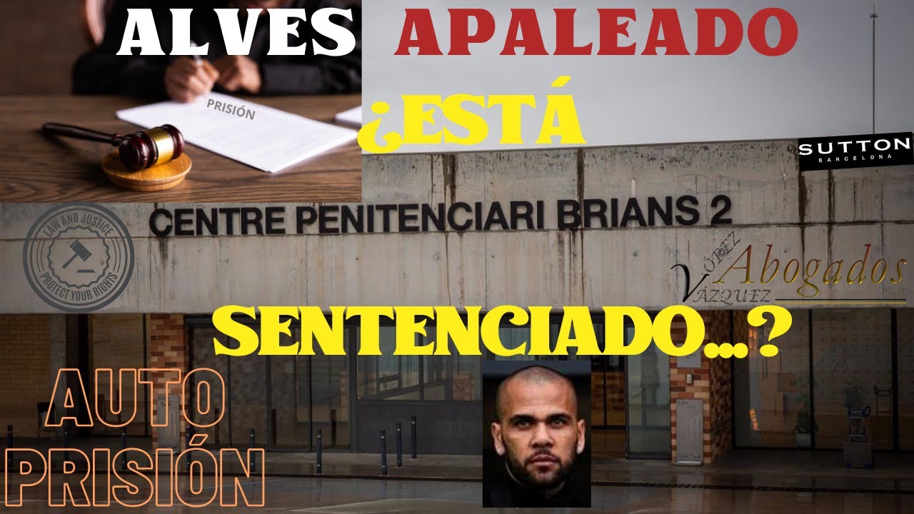 👊💥Alves APALEADO. ¿Está Sentenciado..?💥 - YouTube