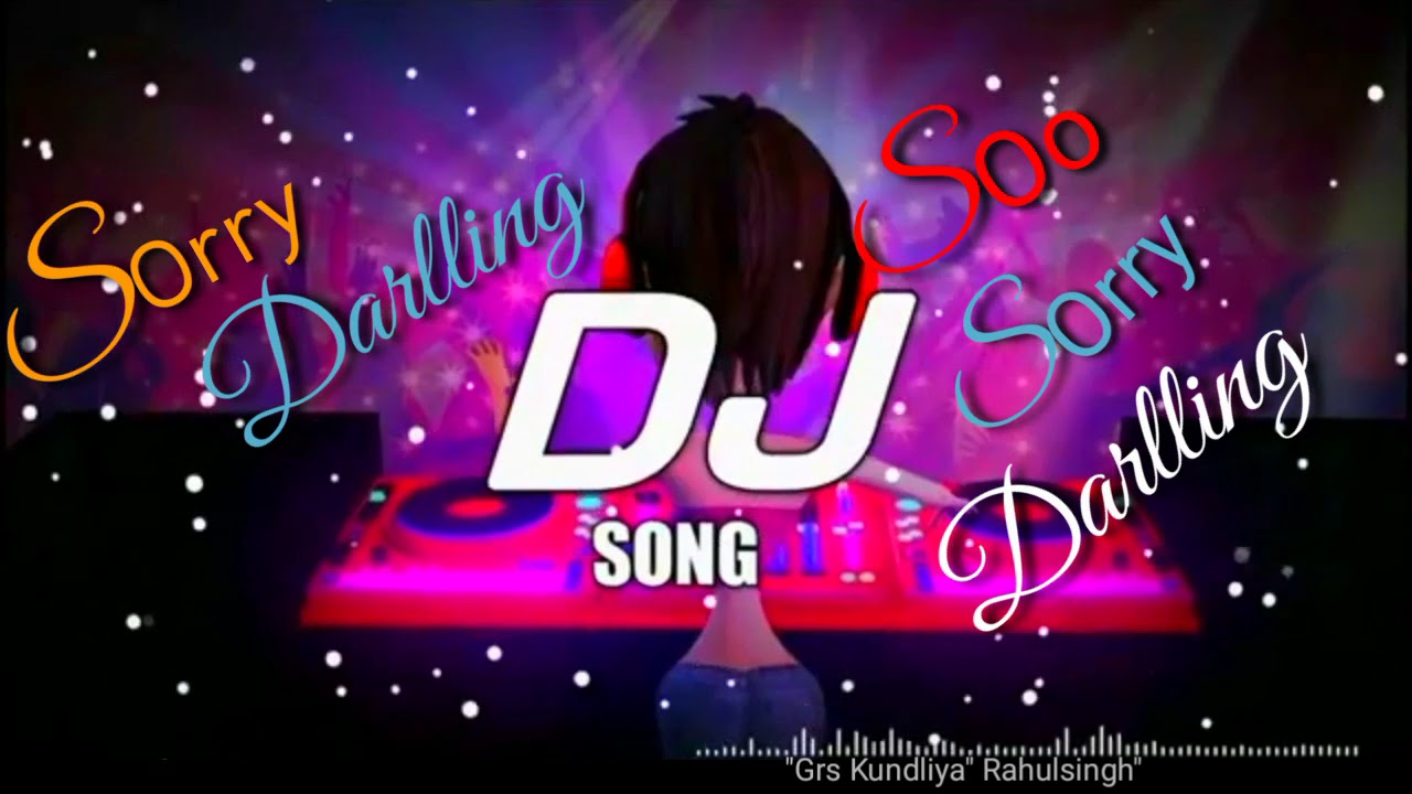 Sorry Darling new haryanvi viral hard top Raju Punjabi remix Dj Song ...