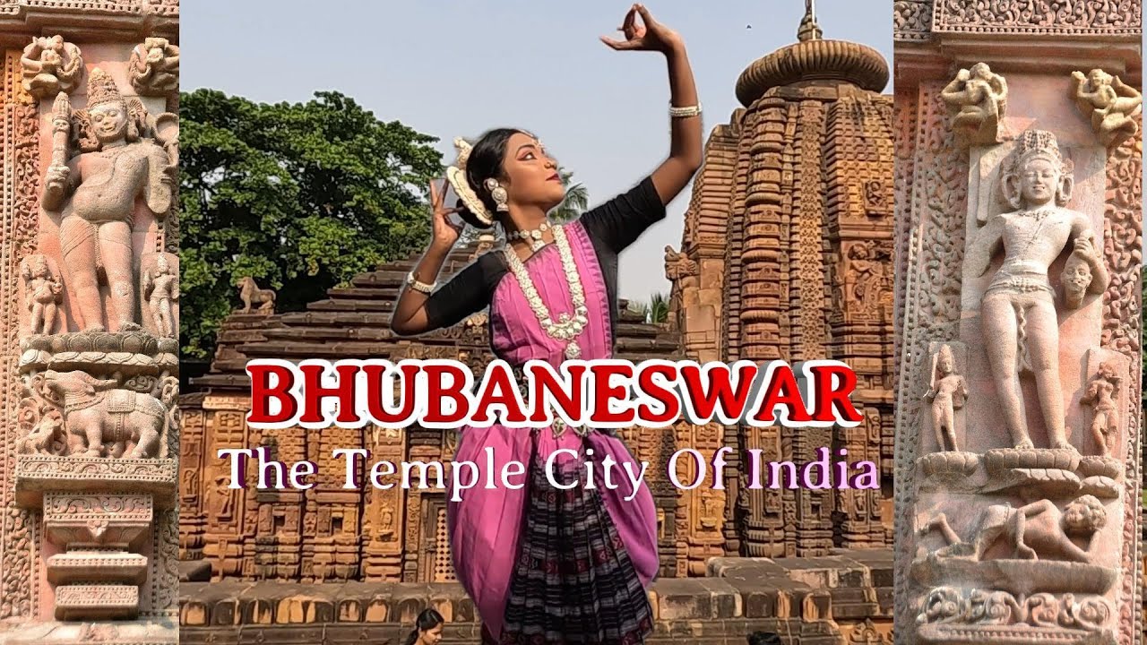 Exploring The Temple City: Bhubaneswar | Top Ancient Temples of ...