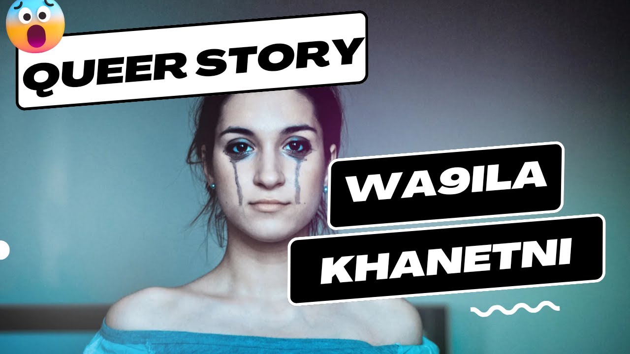 EP104 Queer story: wa9ila khanetni sa7bti - YouTube