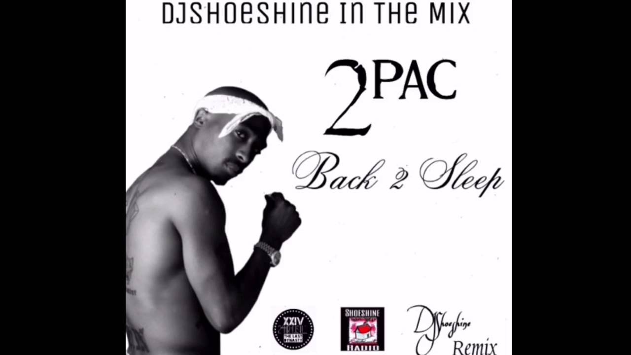 2Pac and Chris Brown - Back 2 Sleep (DJShoeshine Remix) - YouTube