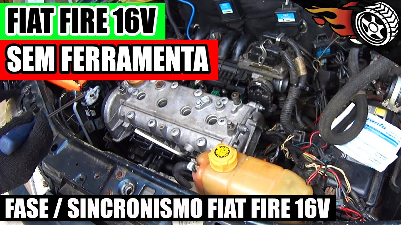 Como colocar o Motor FIAT FIRE 16v em Fase / Sincronismo SEM FERRAMENTA ...