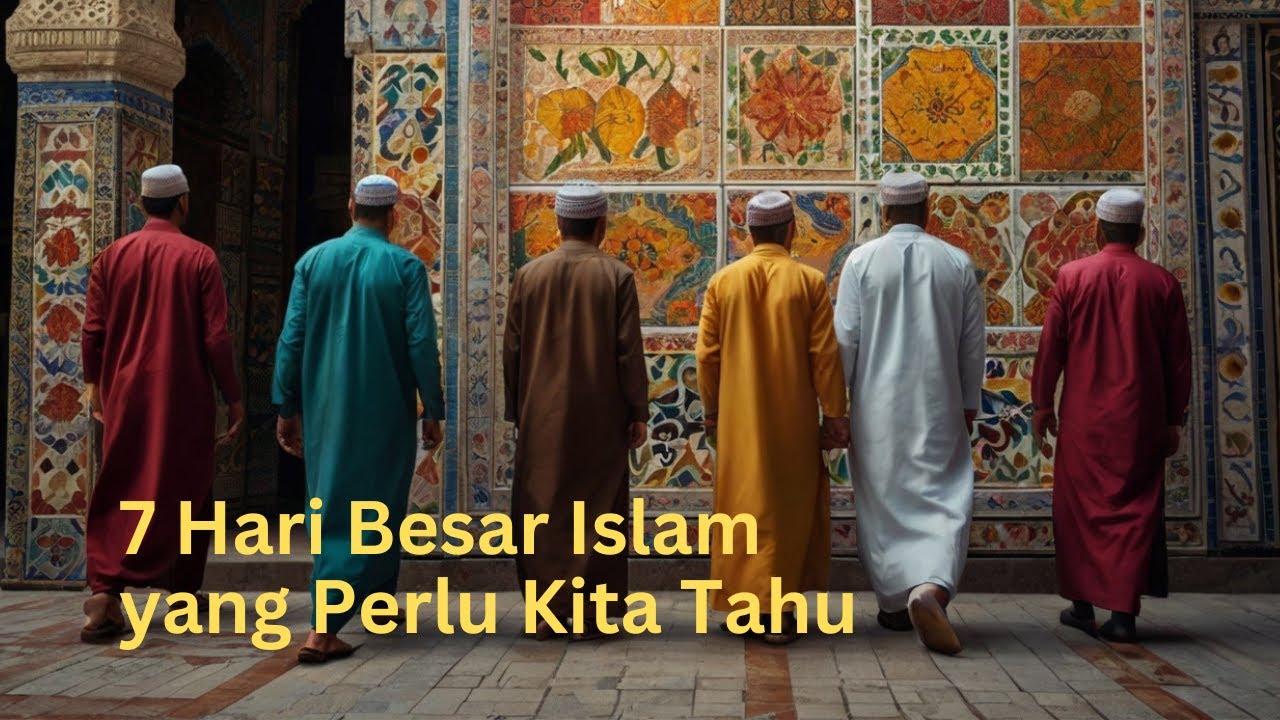 Belajar Islam: 7 Hari Besar Agama Islam yang Perlu Kita Tahu - YouTube