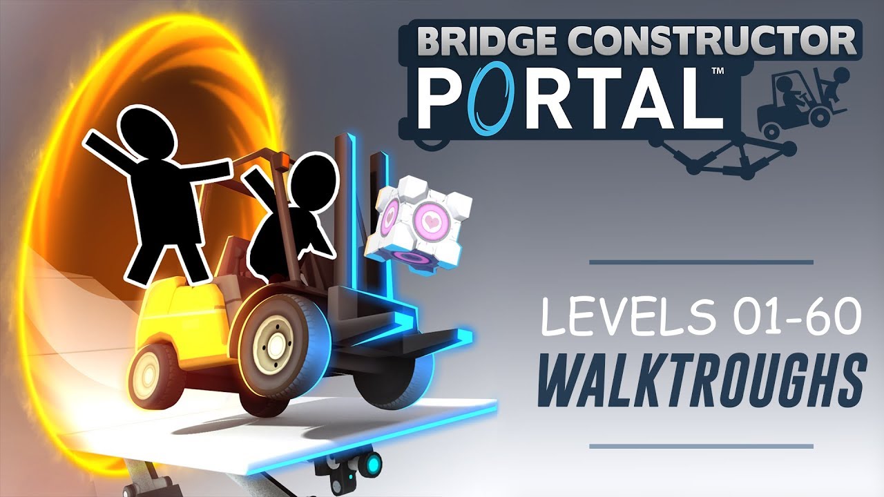 Bridge Constructor Portal - ALL LEVELS Walkthrough [100% Complete] - YouTube