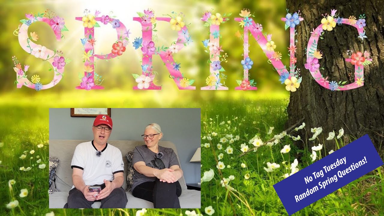 April No-Tag Tuesday! Random Spring Questions! - YouTube