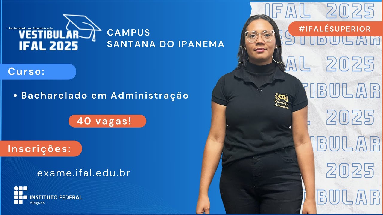 Vestibular Ifal 2025 - Campus Santana do Ipanema - YouTube