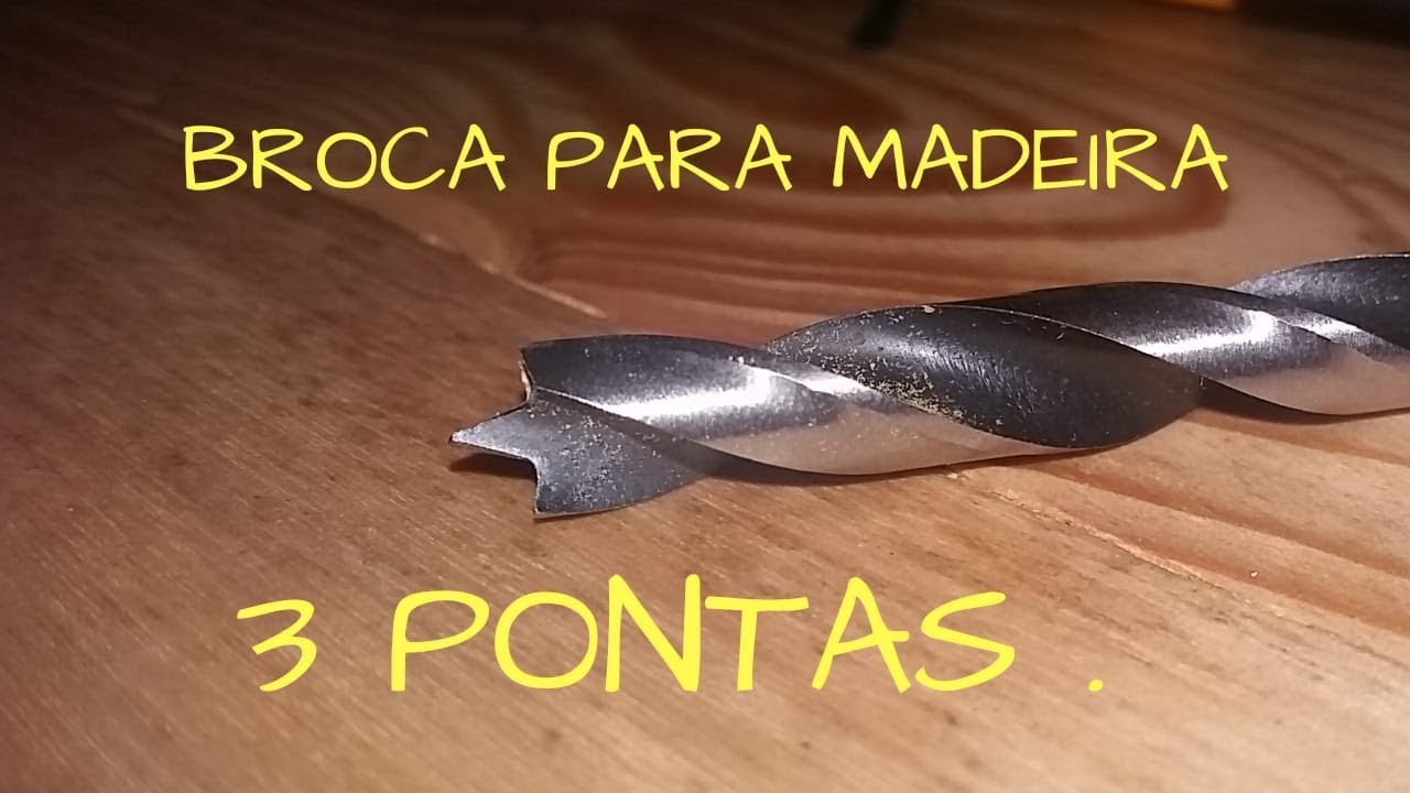 Broca de 3 Pontas para Madeira. - YouTube