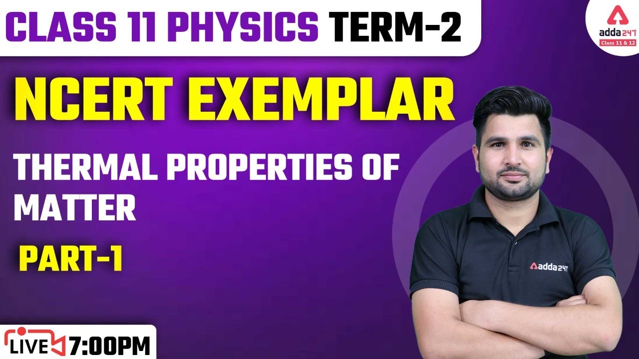 Class 11 Physics Chapter 11 | Thermal Properties of Matter | NCERT ...