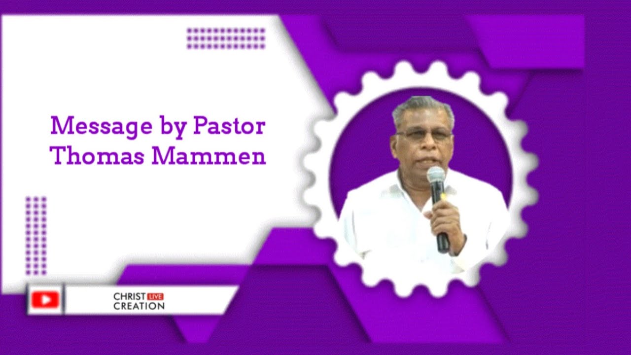 Message by Pastor Thomas Mammen - YouTube