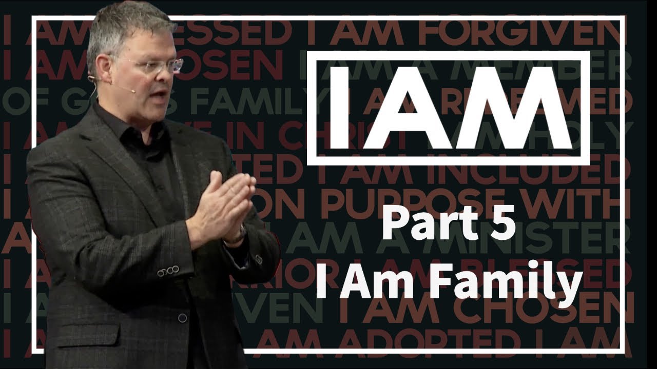 I Am: Part 5 - I Am Family - YouTube
