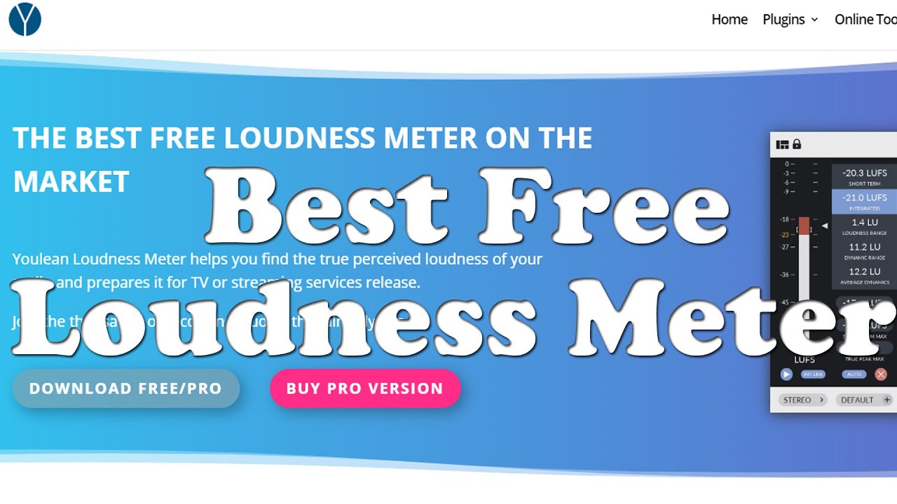 YOULEAN - LOUDNESS METER - Best Free LOUDNESS Meter Download & Demo ...