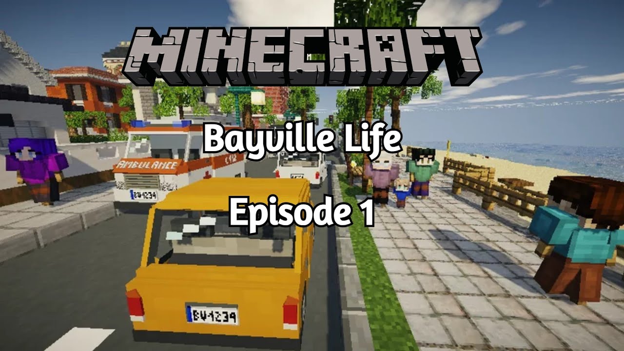 Life in Bayville - Episode 1 (Minecraft Series) - YouTube