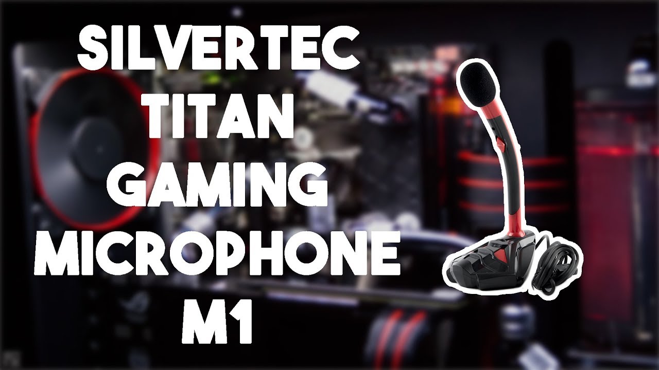 Silvertec Titan Gaming Microphone M1 (Unboxing & Review) - YouTube