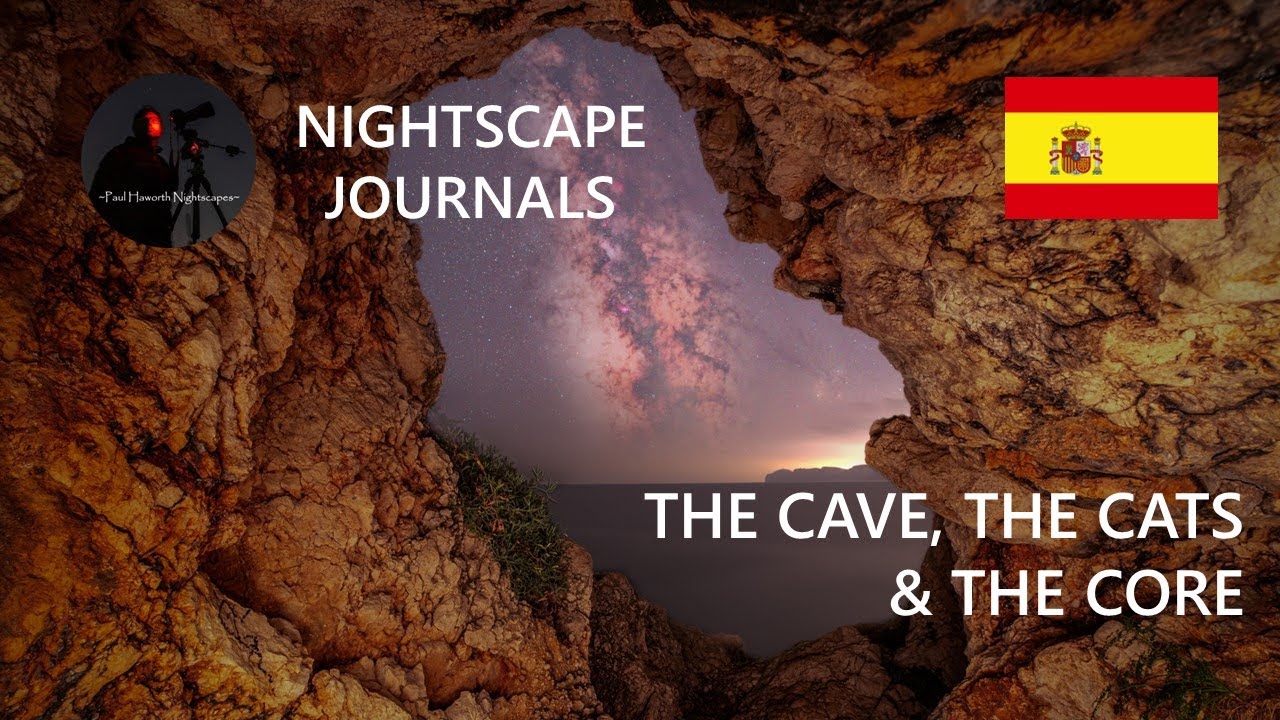 The Cave, the Cats and the Core | A Nightscape Journal shooting the ...
