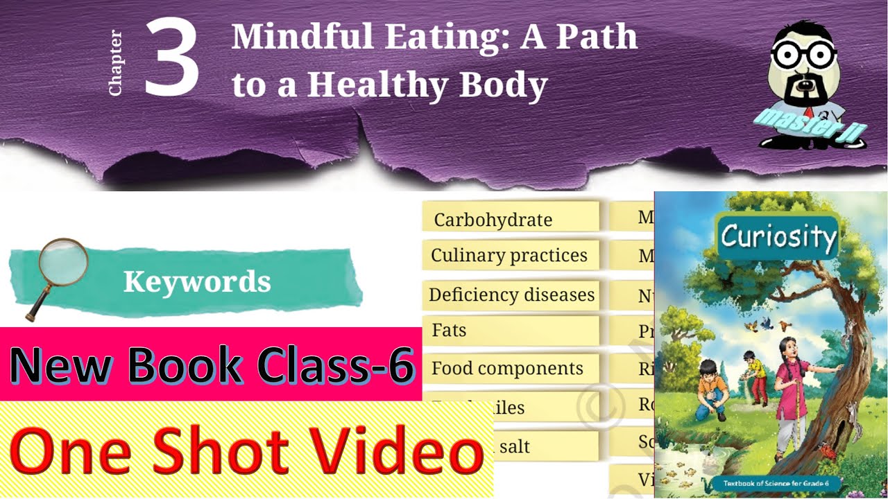 Class 6 Science | Chapter 2 Keywords | Mindful Eating : A Path to a ...