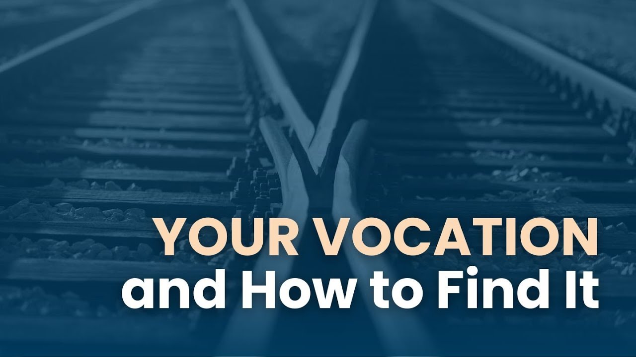 Finding Your Vocation, Calling, and Purpose in Life - YouTube