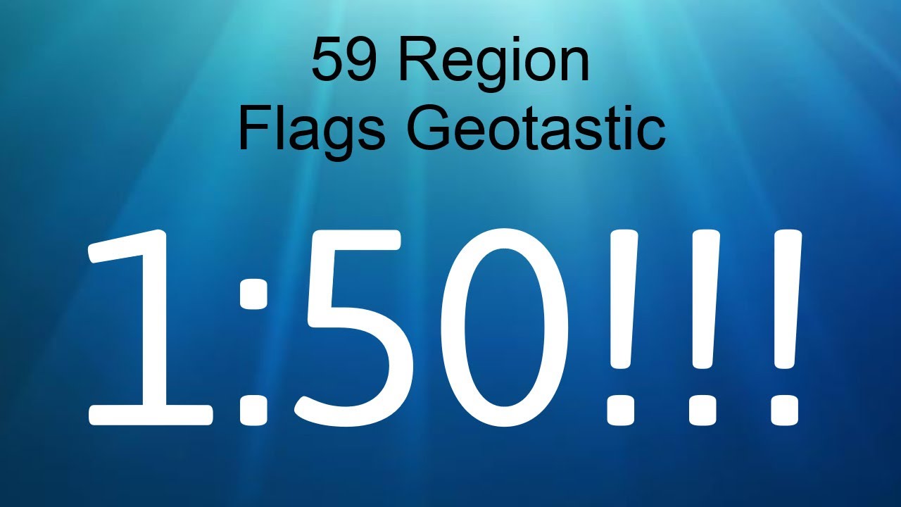 All 59 Region Flags in 1:50 (4th Place) [GEOTASTIC] - YouTube