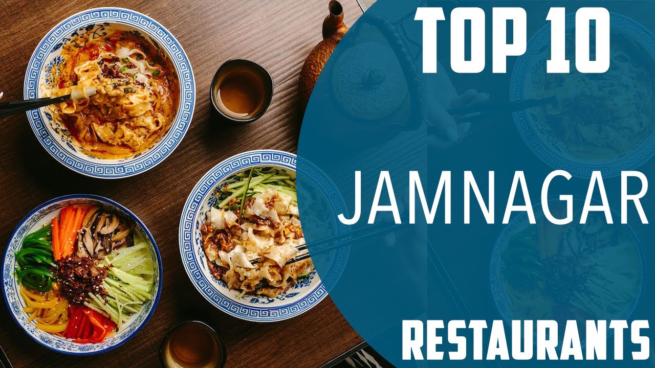 Top 10 Best Restaurants to Visit in Jamnagar | India - English - YouTube