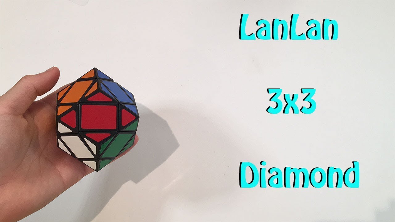 LanLan 3x3 Diamond! - YouTube